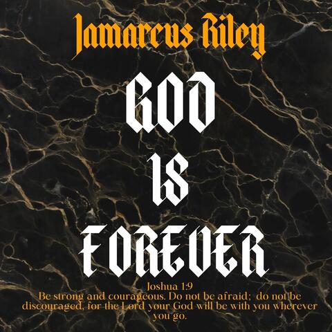 Jamarcus Riley - God Is Forever | iHeart