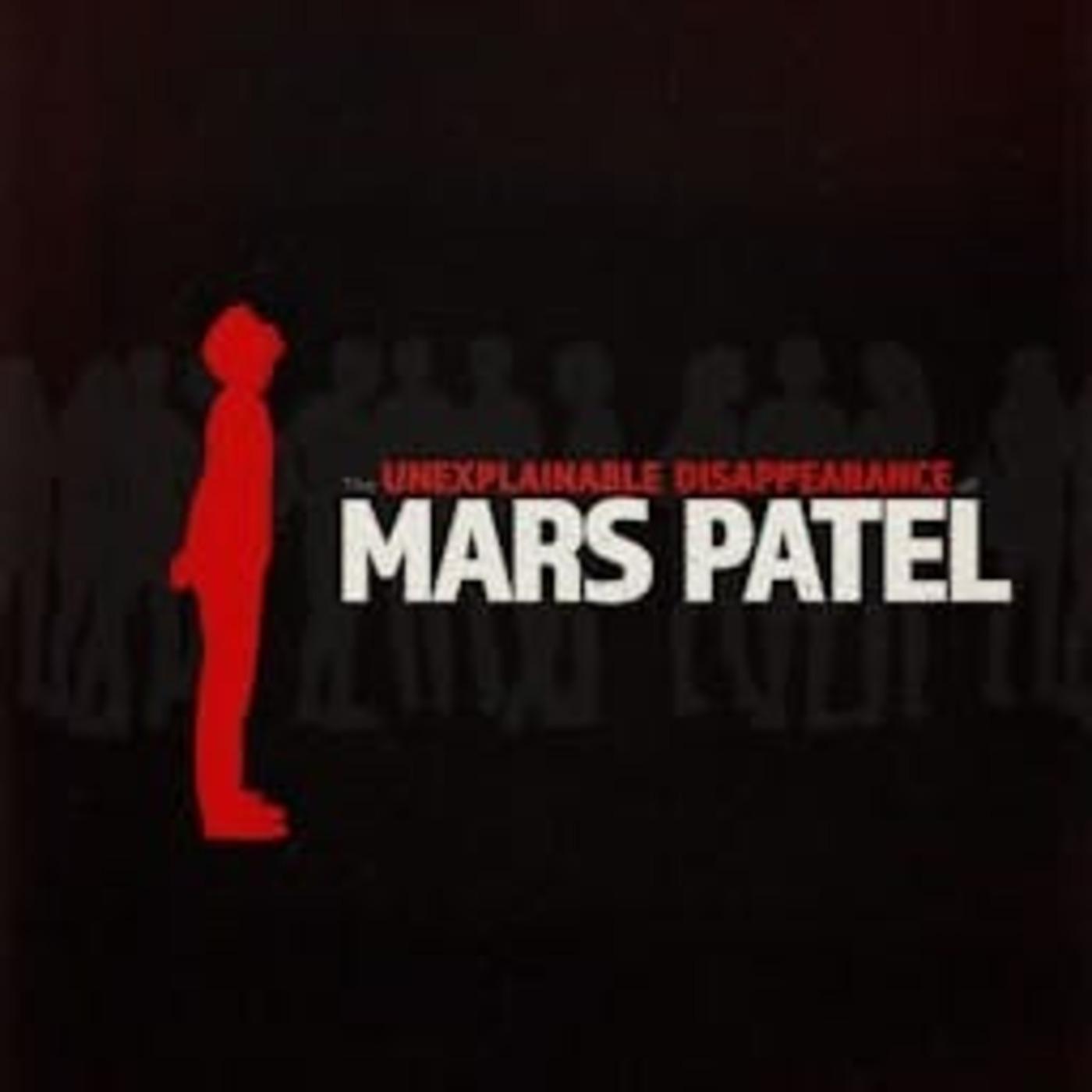 Listen Free To The Unexplainable Disappearance Of Mars Patel On