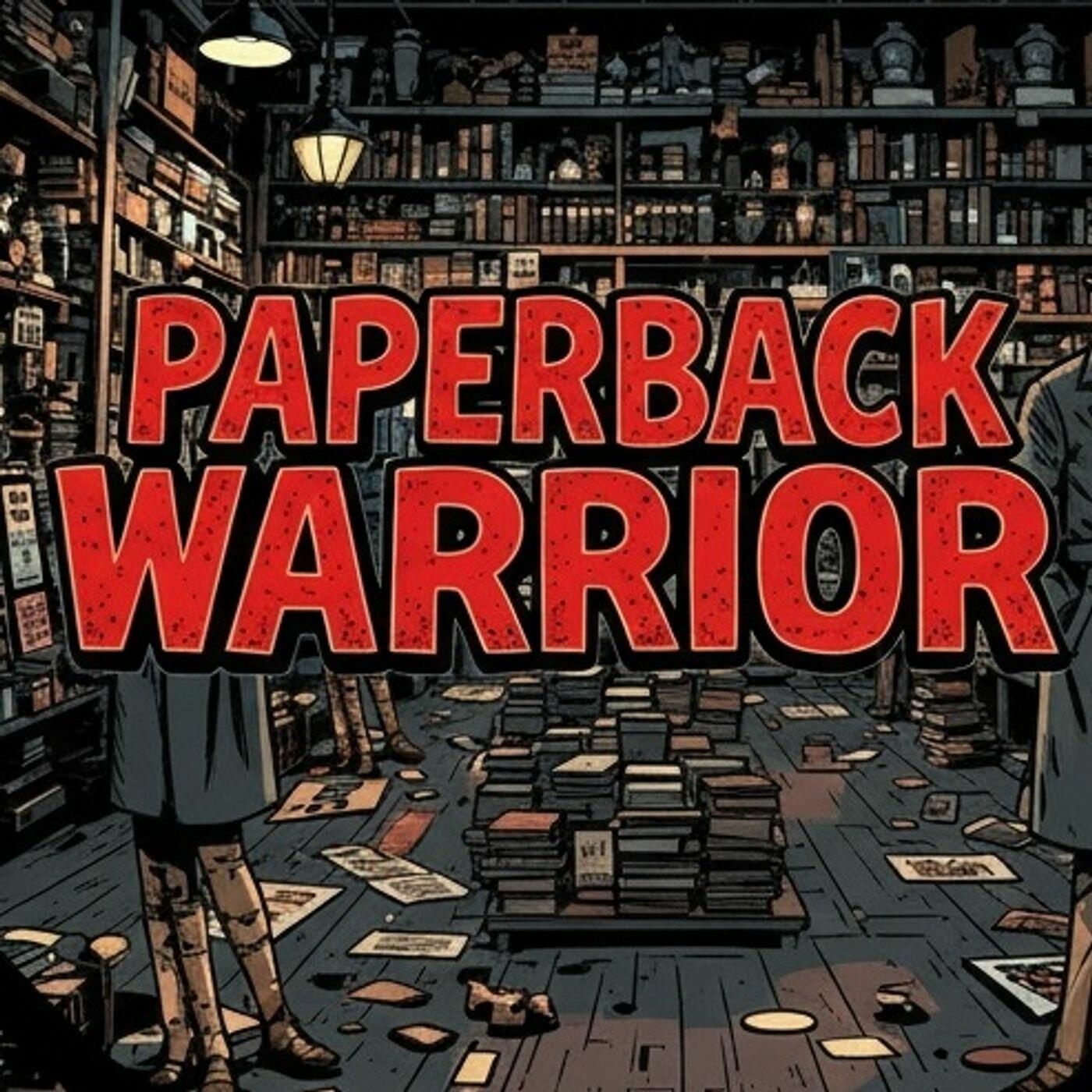 Episode 01: Welcome to Paperback Warrior - Paperback Warrior | iHeartRadio