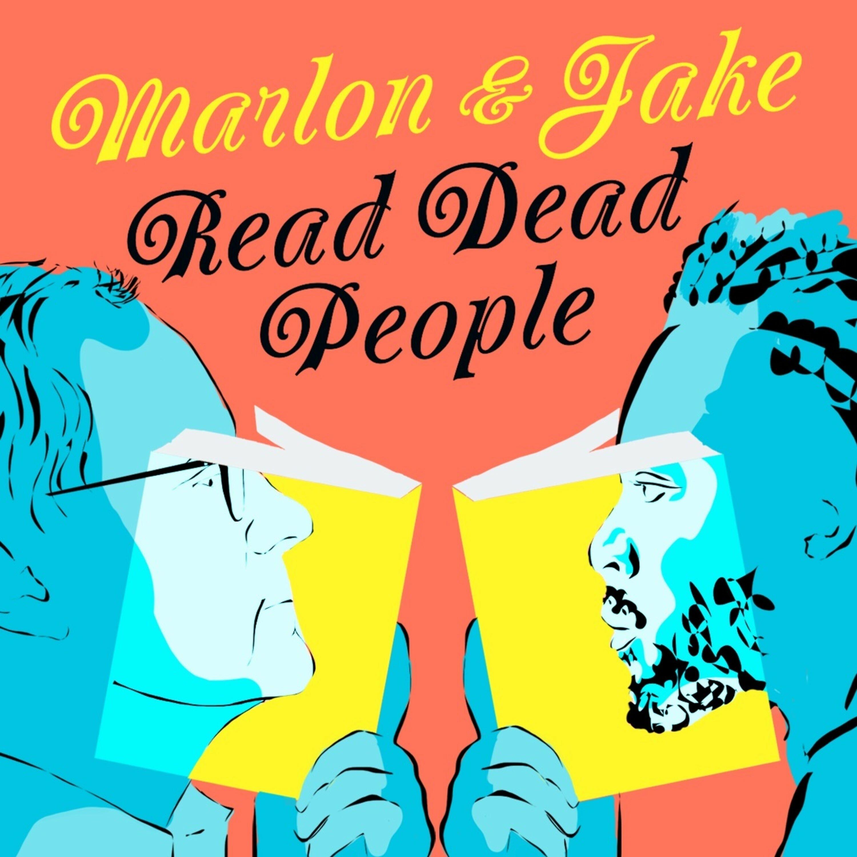 Dead Authors Through History - Marlon and Jake Read Dead People | iHeart
