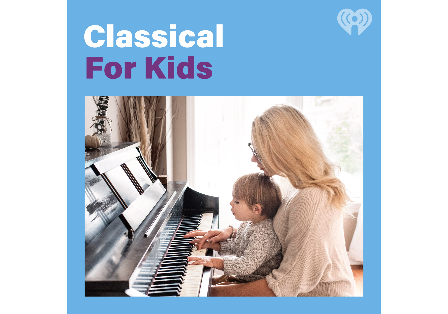 Classical for Kids | iHeart