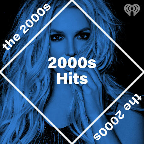 2000s Hits | iHeart