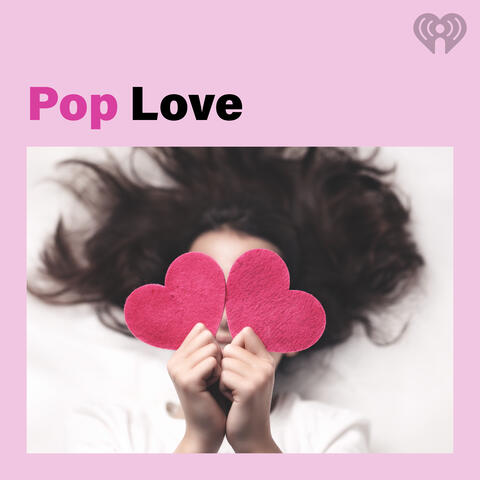 Pop Love | iHeart
