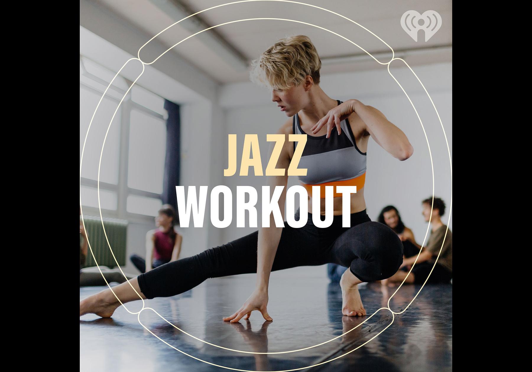 Jazz Workout | iHeart
