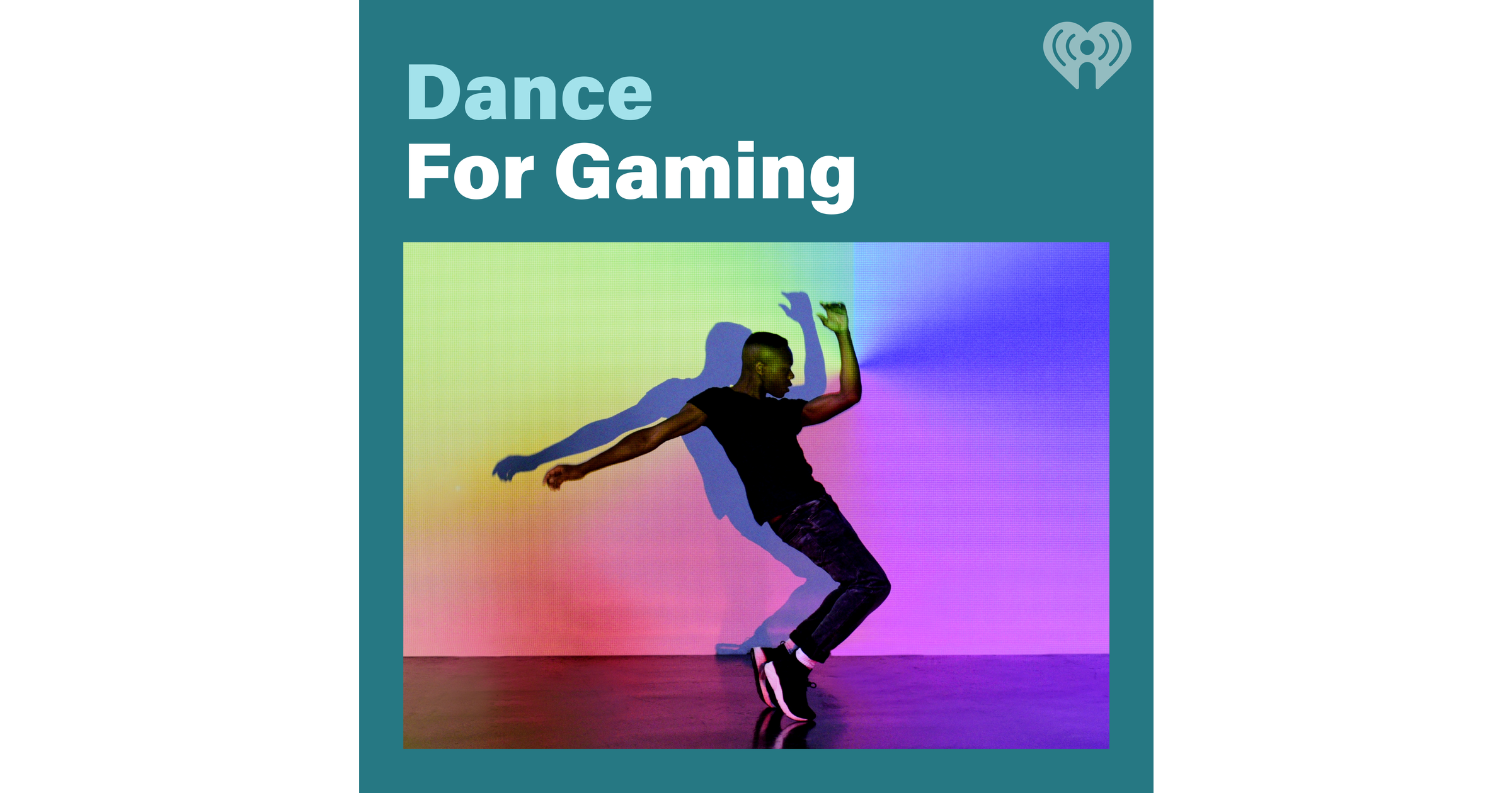 Dance for Gaming | iHeart