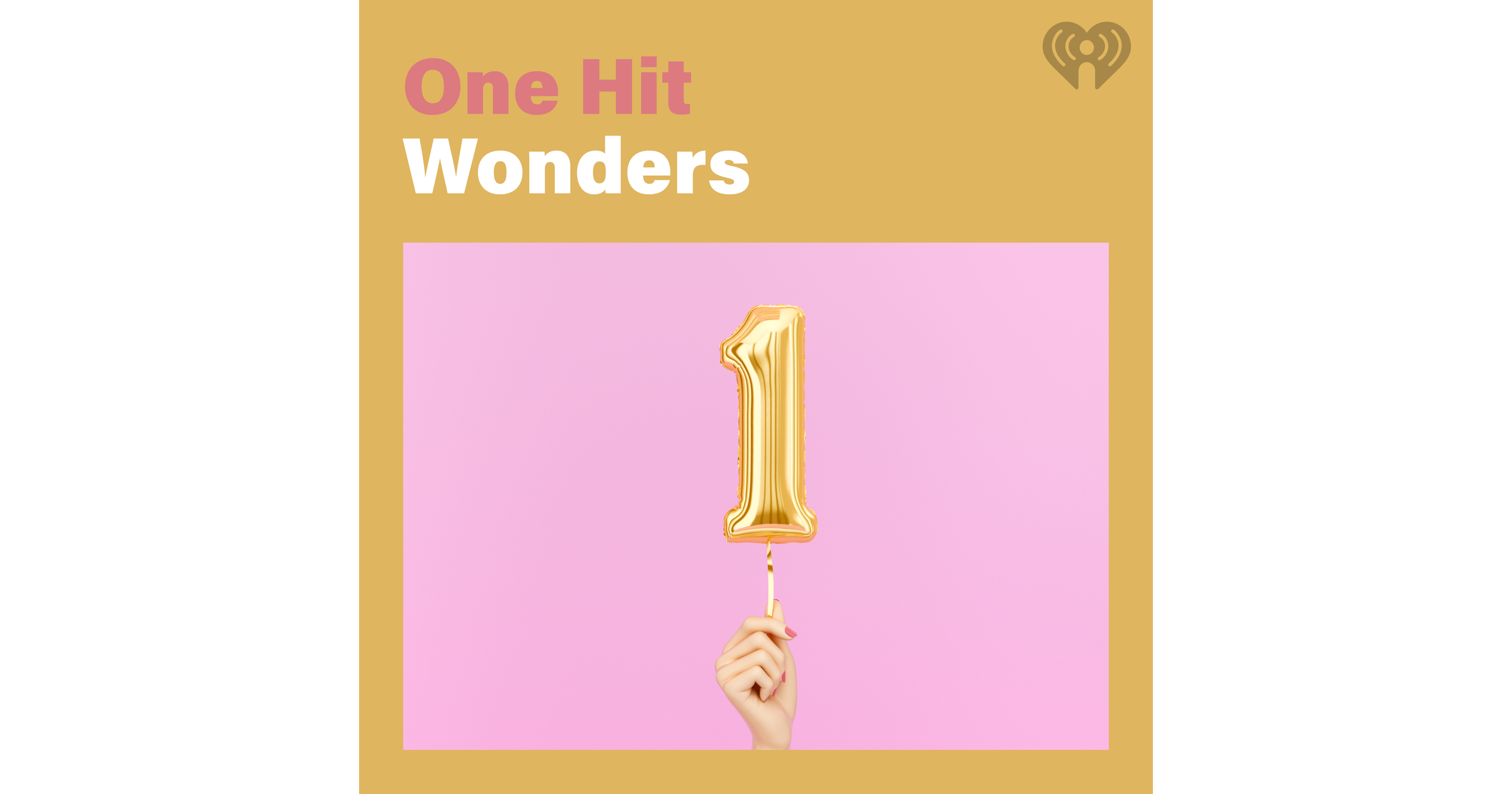 One Hit Wonders | iHeart