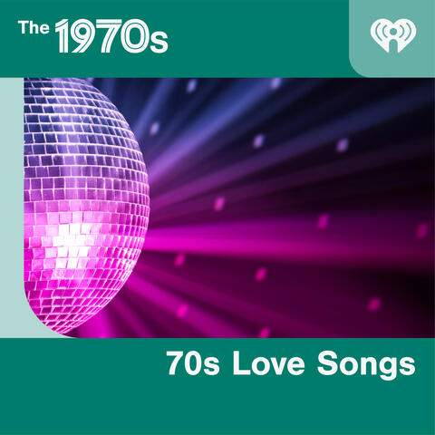 70s Love Songs | iHeart