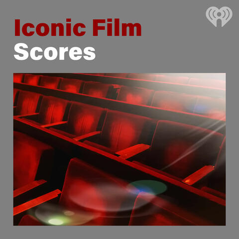 Iconic Film Scores | iHeart