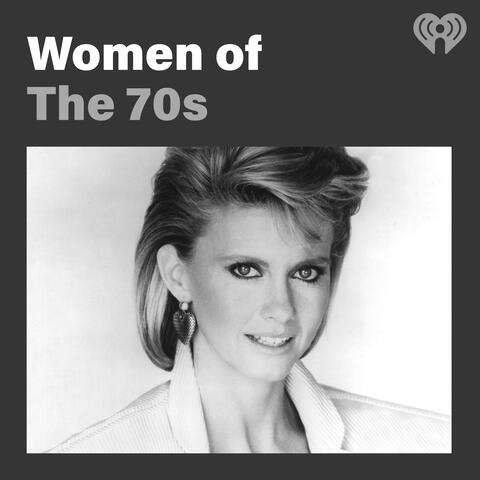 Women of The 70s | iHeart