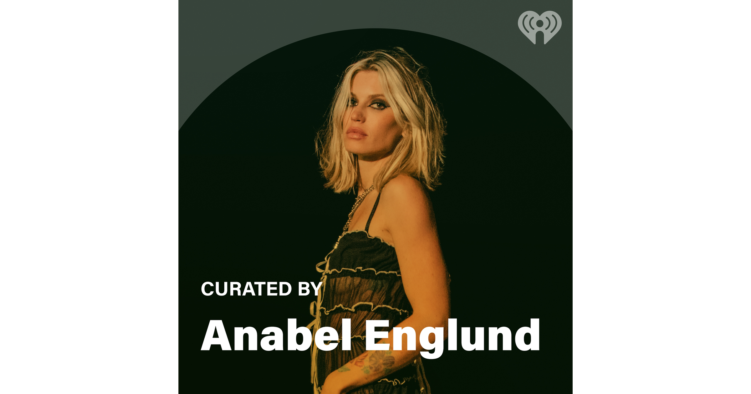 Curated By: Anabel Englund | iHeart