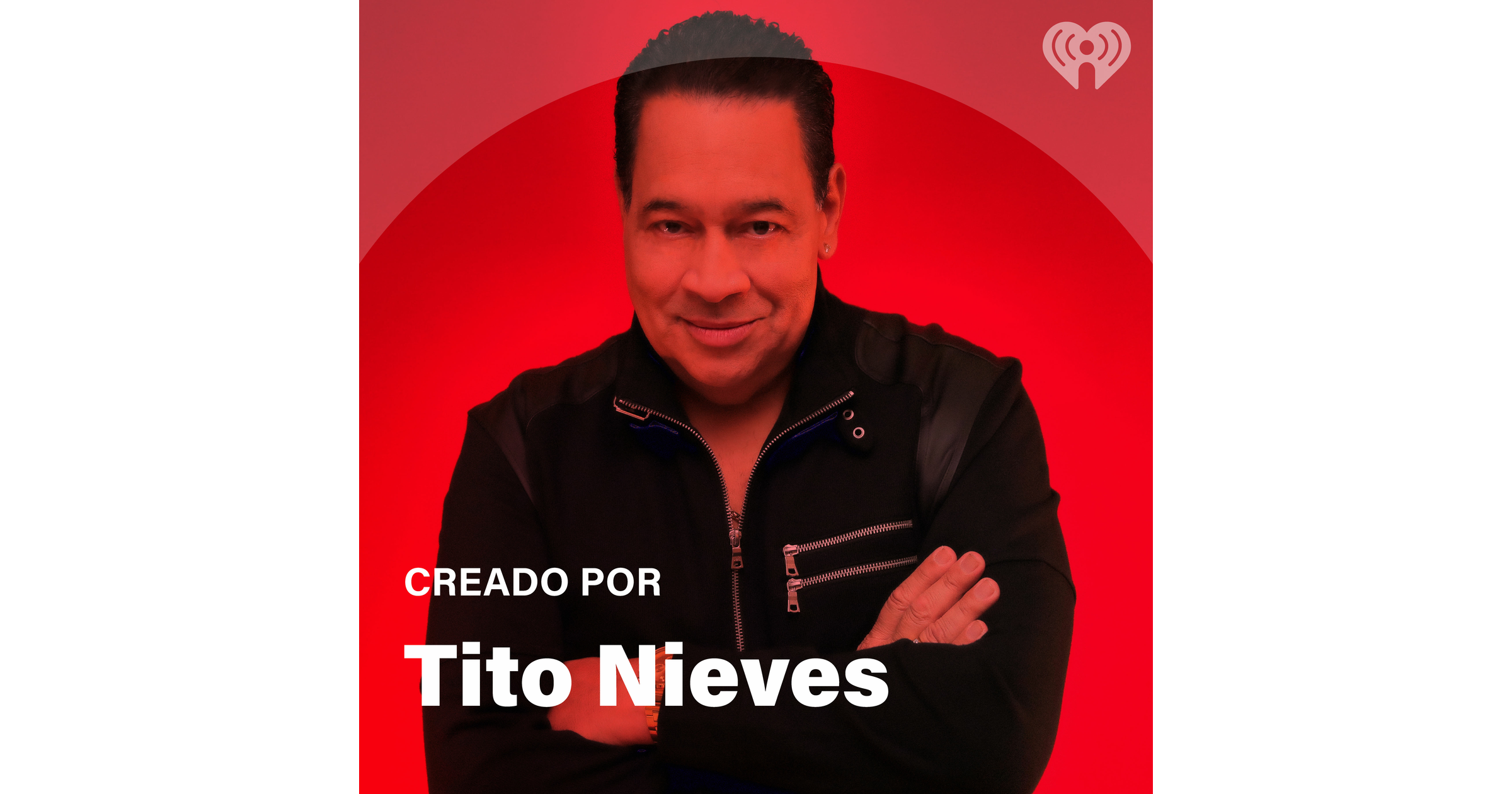 Creado Por Tito Nieves Iheart