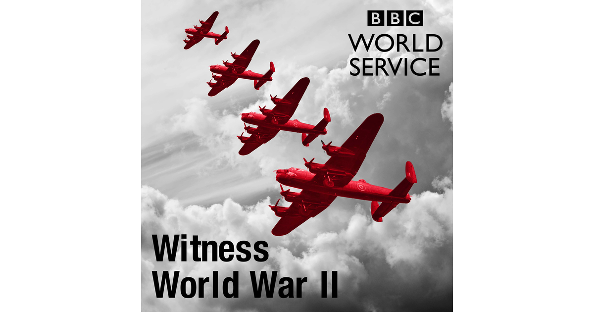 Witness History: World War Two history | iHeart