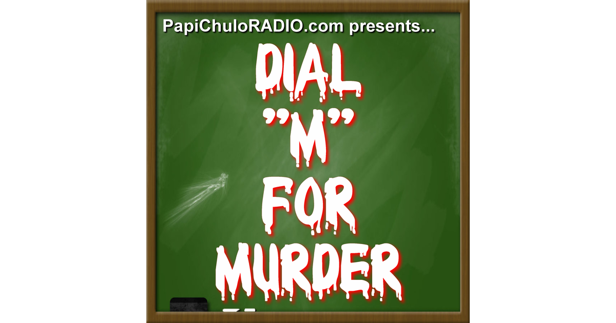 Dial "M" For Murder | iHeart