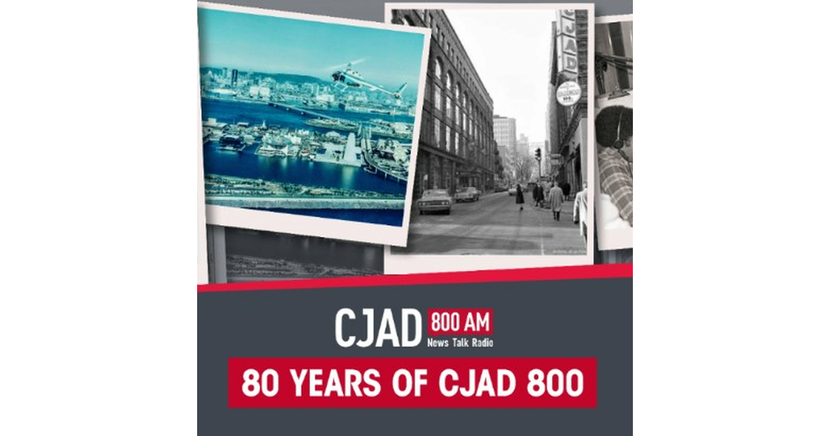 80 Years of CJAD 800 Tribute: A Voyage Through Time - 80 Years of CJAD ...