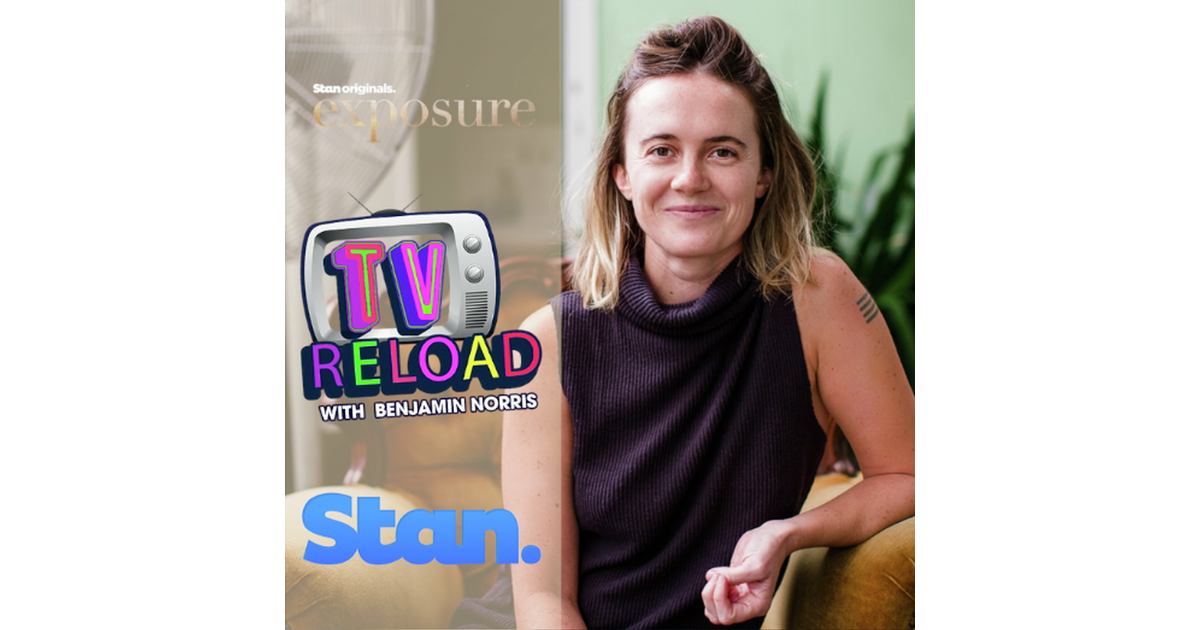 EXPOSURE - STAN AUSTRALIA - LUCY COLEMAN - TV RELOAD | iHeart