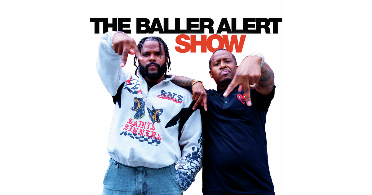 Episode 362 "Parlae" - The Baller Alert Show | iHeart