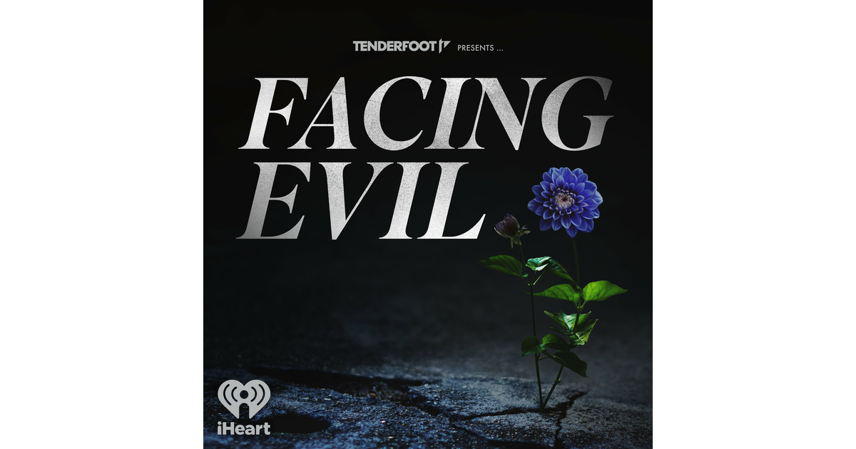 Facing Evil | iHeart