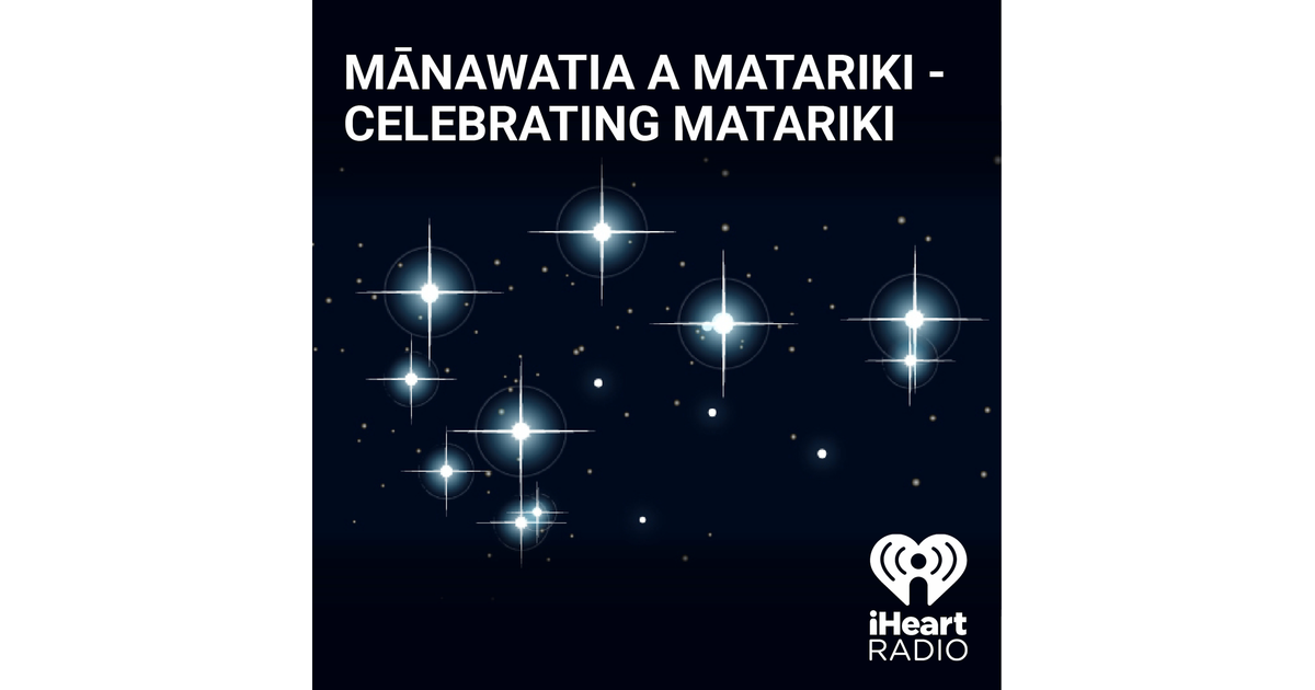The Stars of Matariki - Tupu-ā-rangi - Mānawatia a Matariki ...
