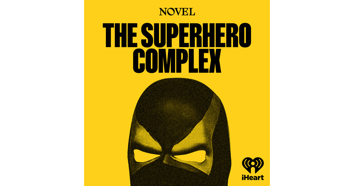 The Superhero Complex | iHeart