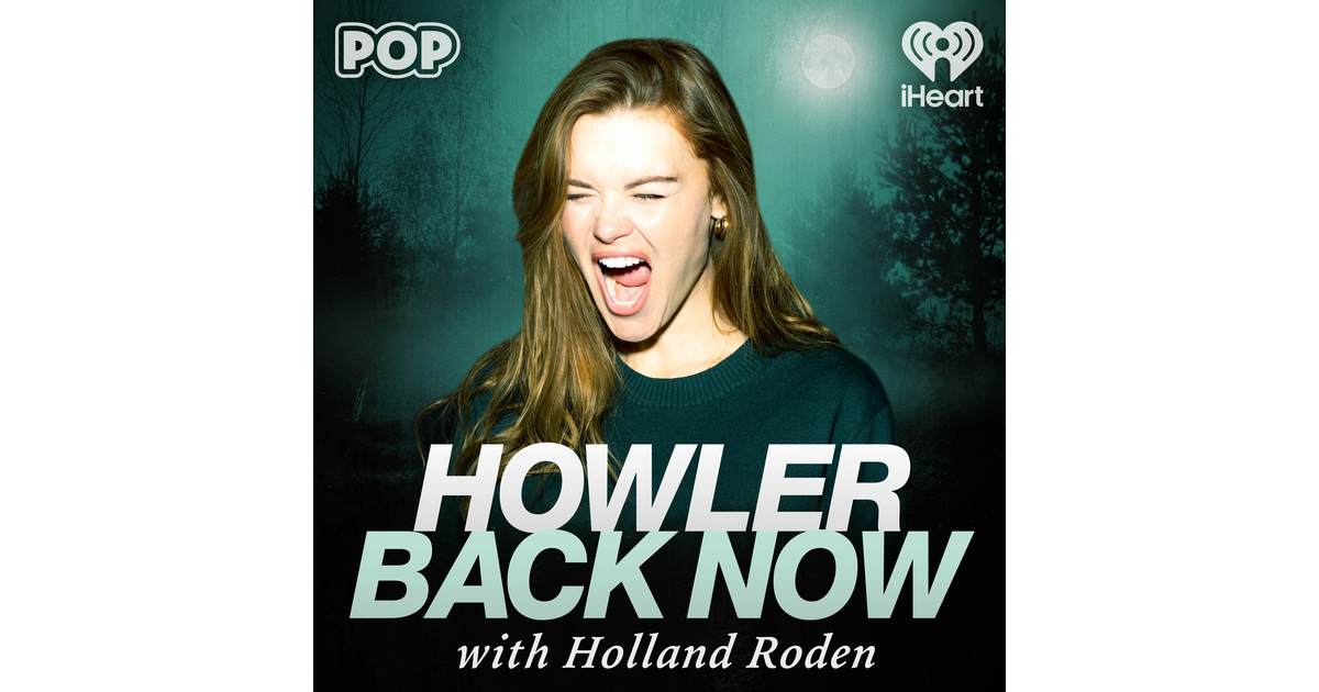 Howler Back Now with Holland Roden | iHeart