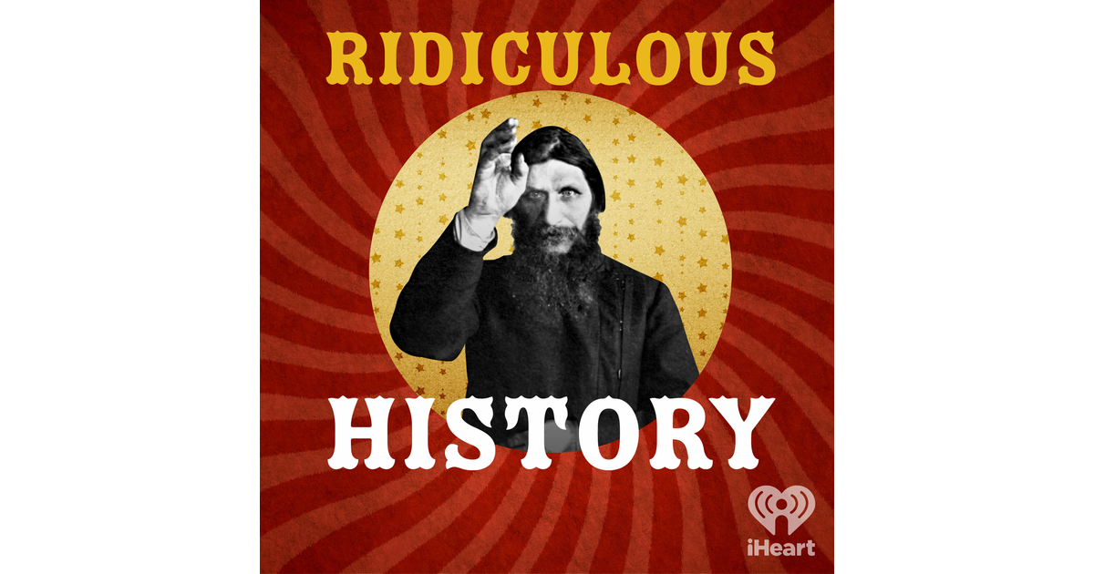 Ridiculous History | iHeart