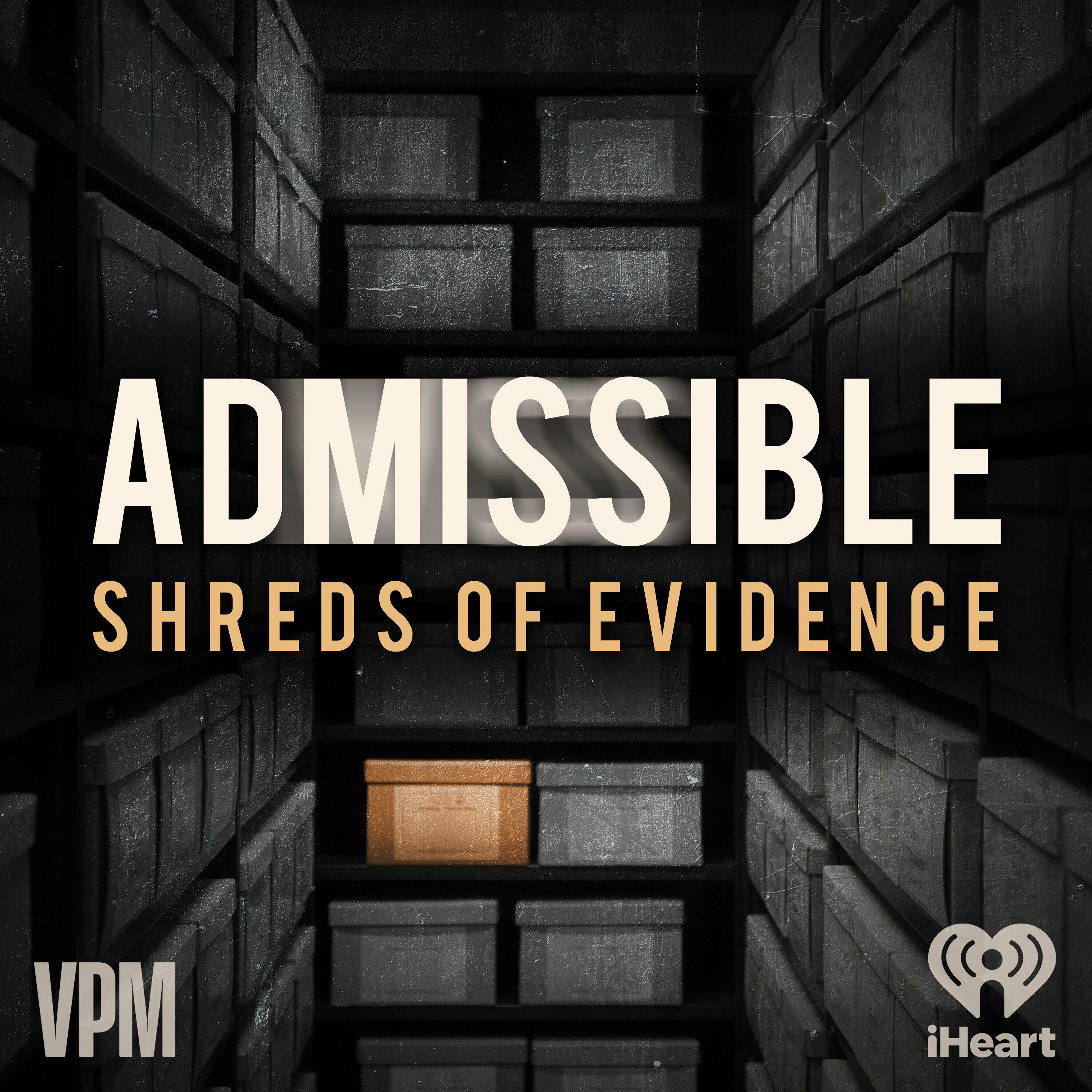Admissible: Shreds of Evidence | iHeart