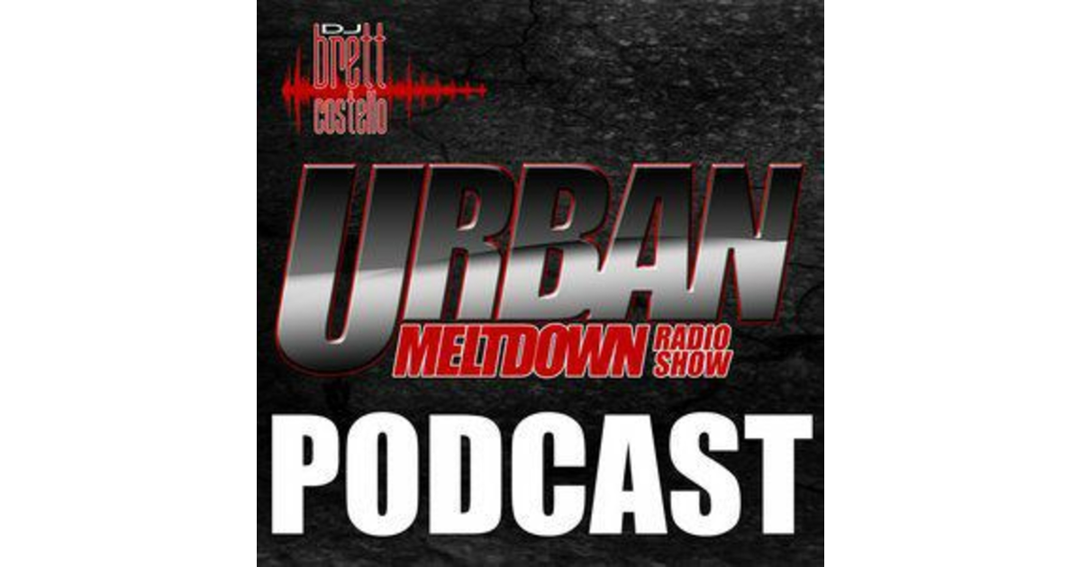 The Urban Meltdown Radio Show | iHeart