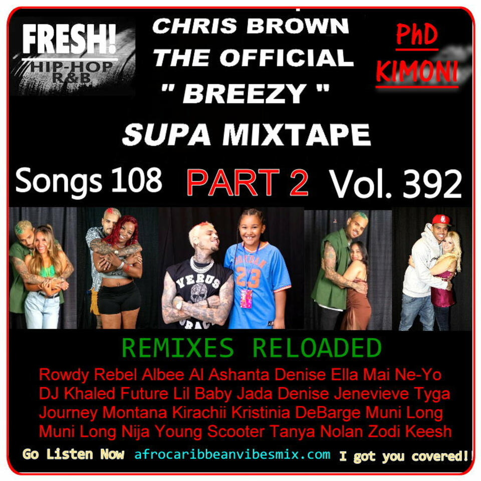 Just RnB & HiP HoP Hosted by Chris Brown Part II Volume 392 9-21-2022 | iHeart