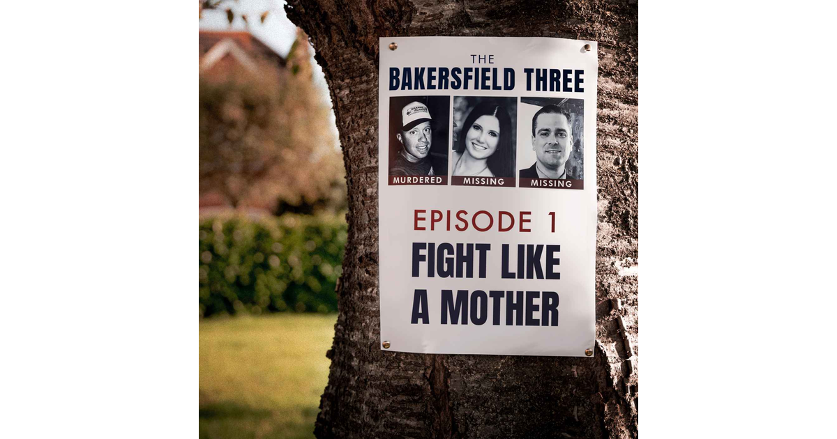 Episode 1: Fight Like a Mother - The Bakersfield Three | iHeart