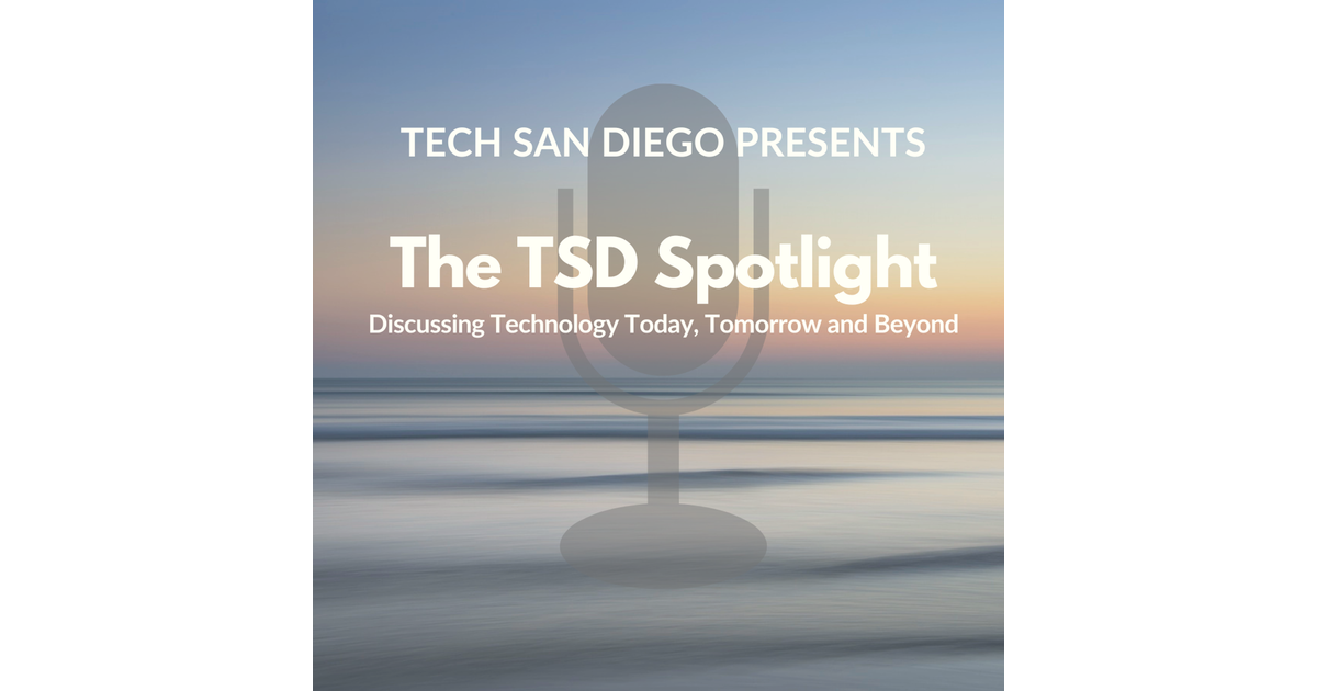 Tech San Diego Presents the TSD Spotlight | iHeart