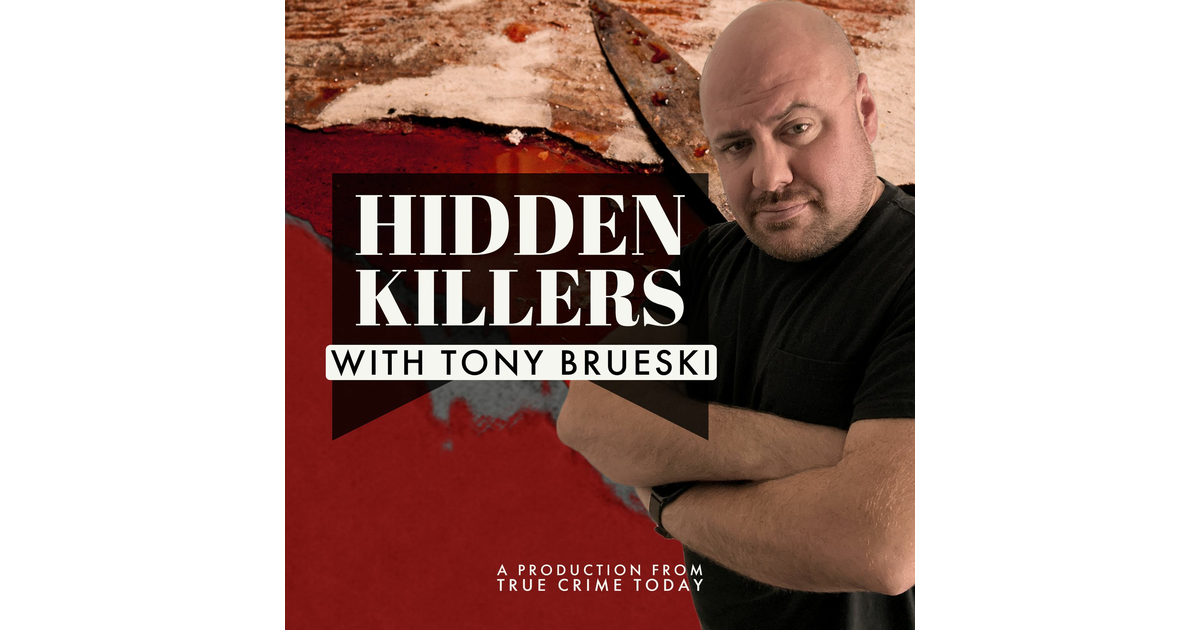 Hidden Killers With Tony Brueski | True Crime News & Commentary | iHeart