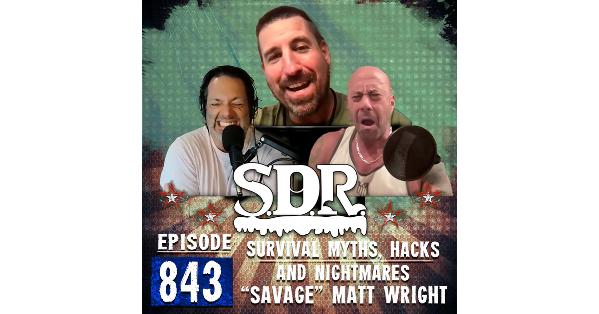 "Savage" Matt Wright (Naked and Afraid) - Survival Myths, Hacks and Nightmares - The SDR Show w ...