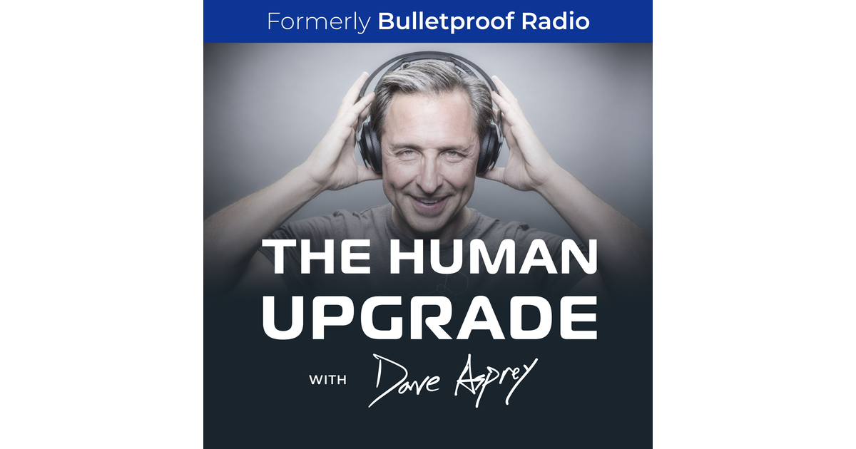 The Human Upgrade: Biohacking for Longevity & Performance | iHeart