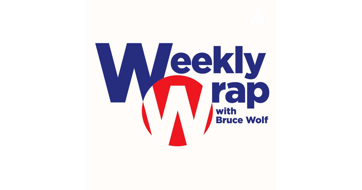 The Weekly Wrap w/ Bruce Wolf | iHeart