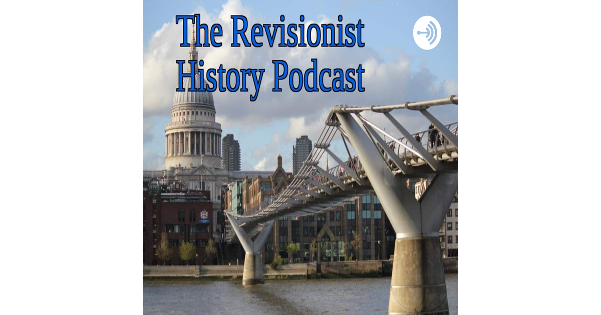 The Revisionist History Podcast | iHeart
