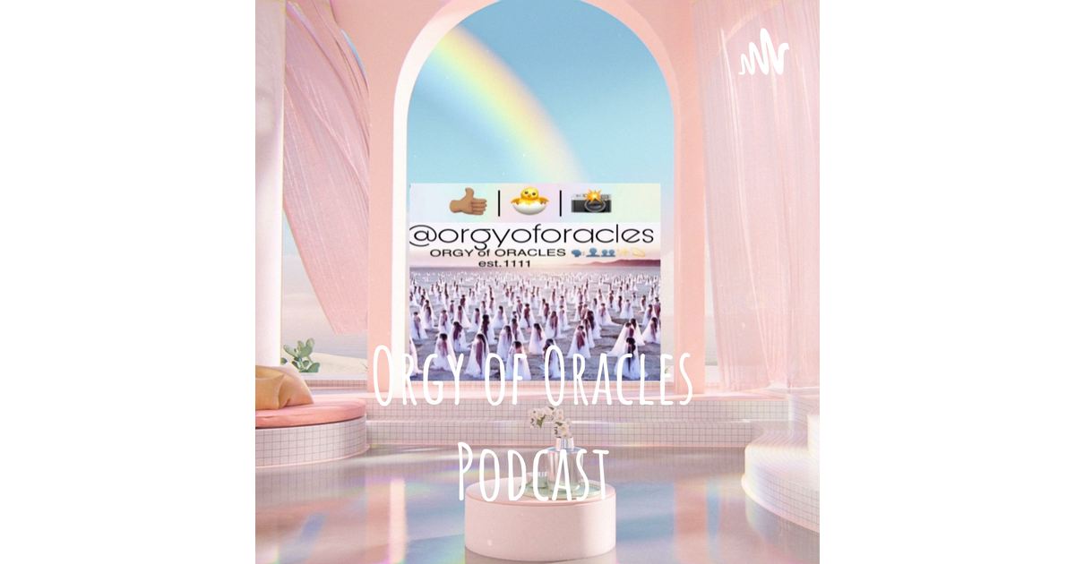 Orgy of Oracles Podcast | iHeart