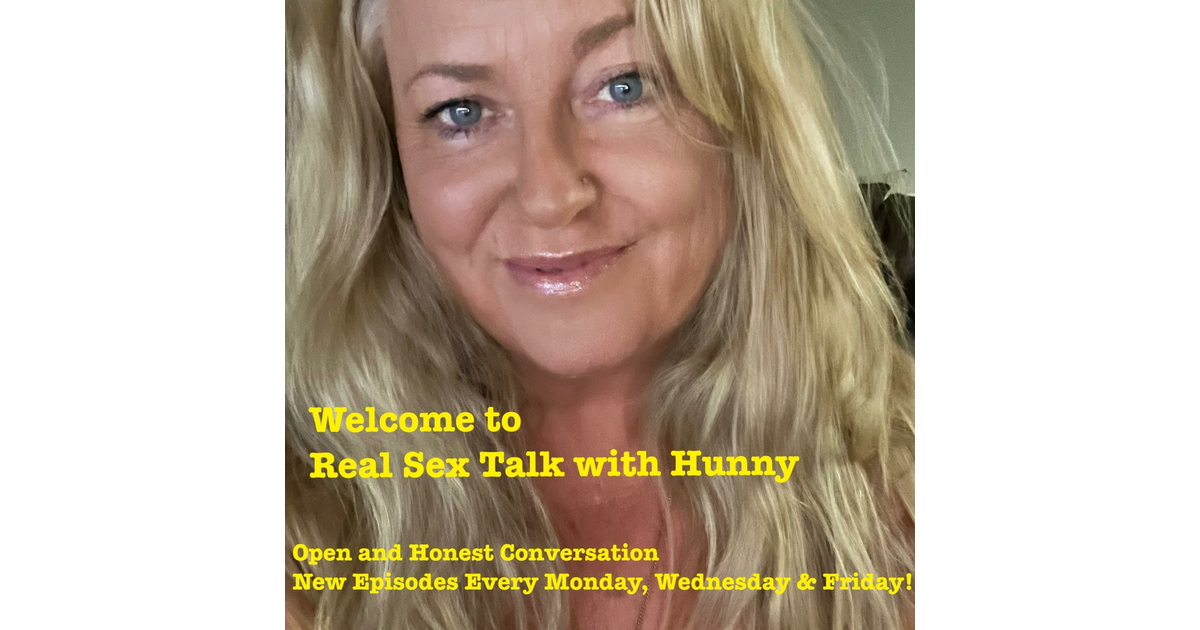 Unfiltered Sex Talk With Hunny Iheart