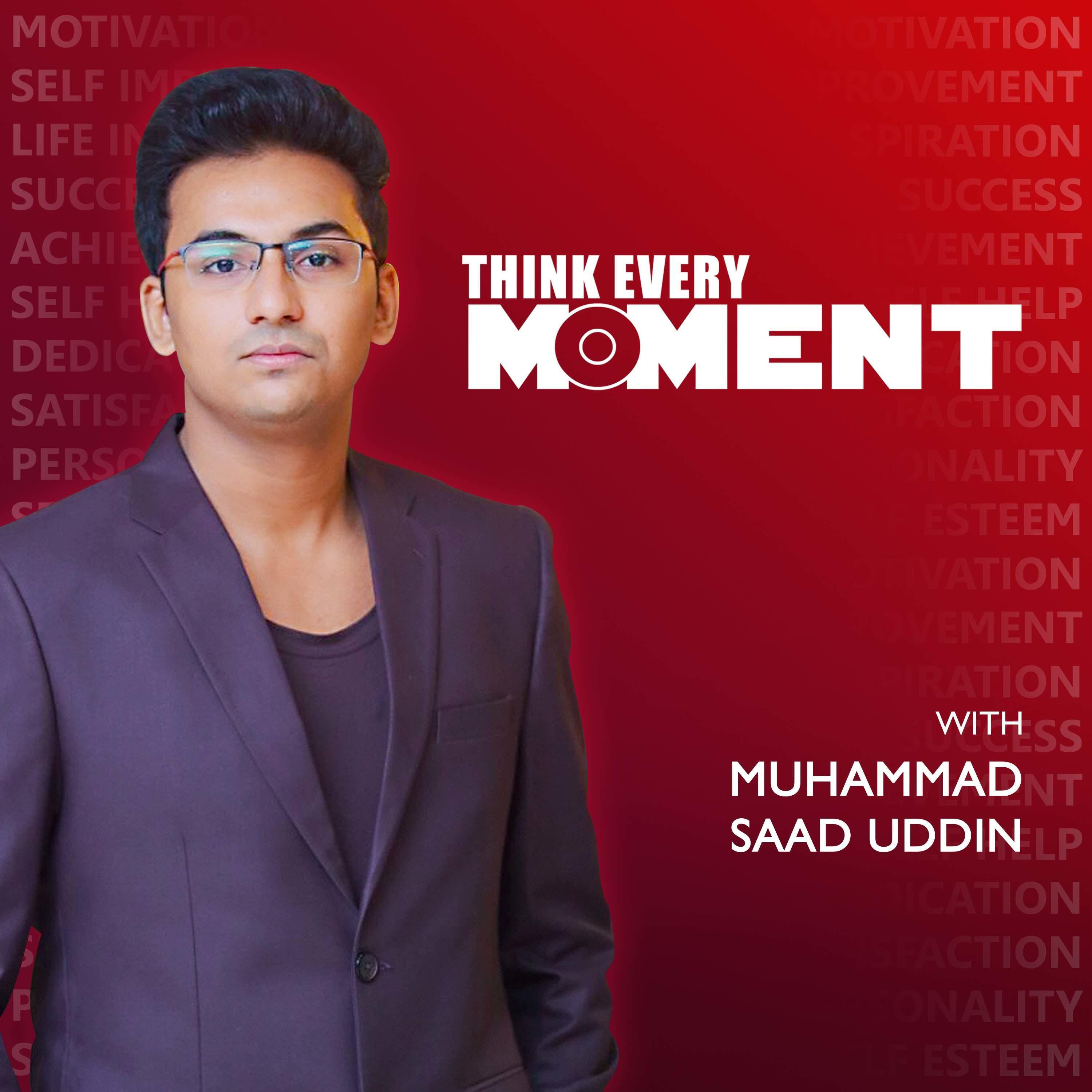 Think Every Moment with Muhammad Saad Uddin | iHeart