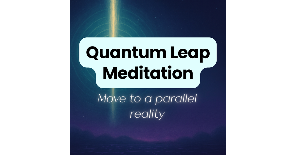 Quantum Leap Meditation: Move into Your Dream Reality Using Joe ...