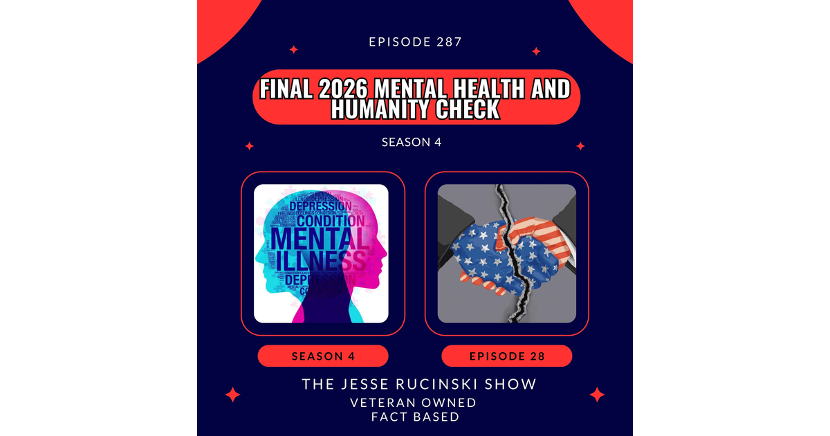 Final 2026 Mental Health and Humanity Check (Episode 287) - The Jesse ...
