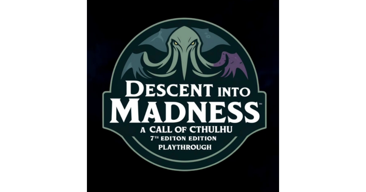 Descent into Madness- Call of Cthulhu Actual Play Podcast | iHeart