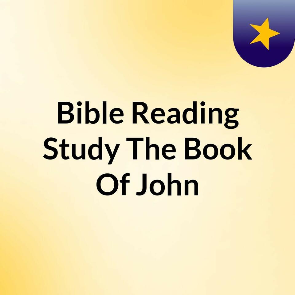 Bible Reading & Study The Book Of John | iHeart