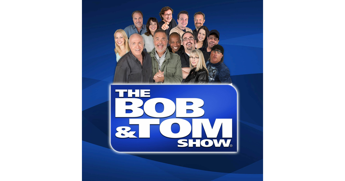 The BOB & TOM Show - September 6, 2024 - The BOB & TOM Show Free ...