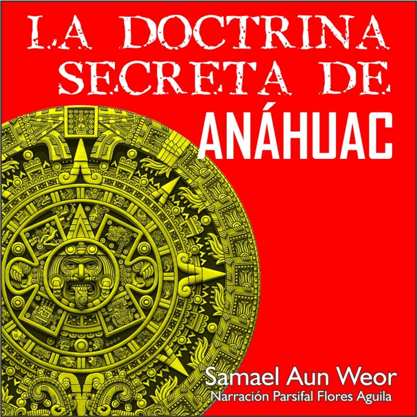LA DOCTRINA SECRETA DE ANÁHUAC | iHeart