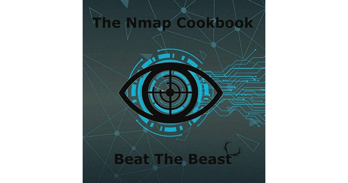 The Nmap cookbook Beat the Beast - CyberSecurity Summary | iHeart
