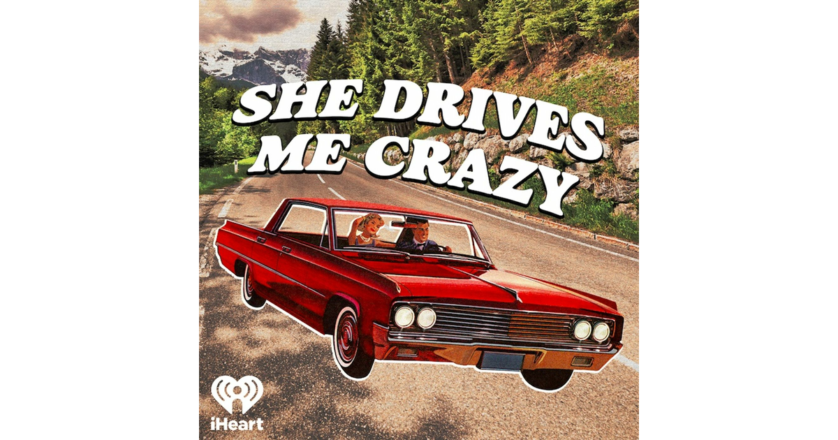 She Drives Me Crazy Iheart