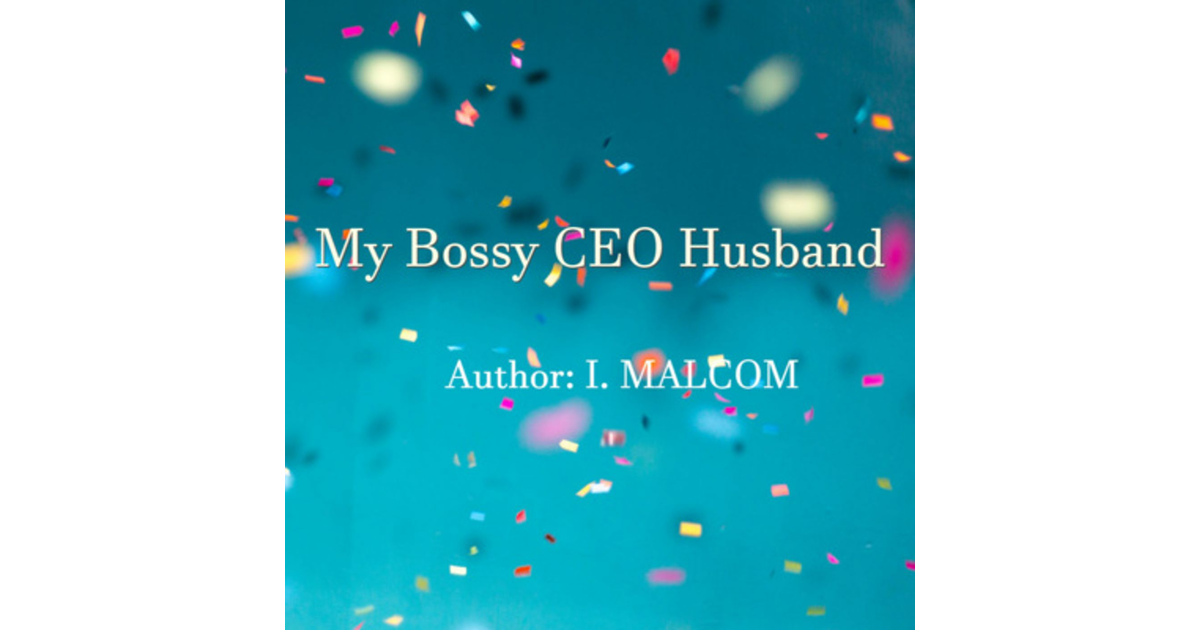 My Bossy Ceo Husband Novel Read Online Read Best Romance Books Read