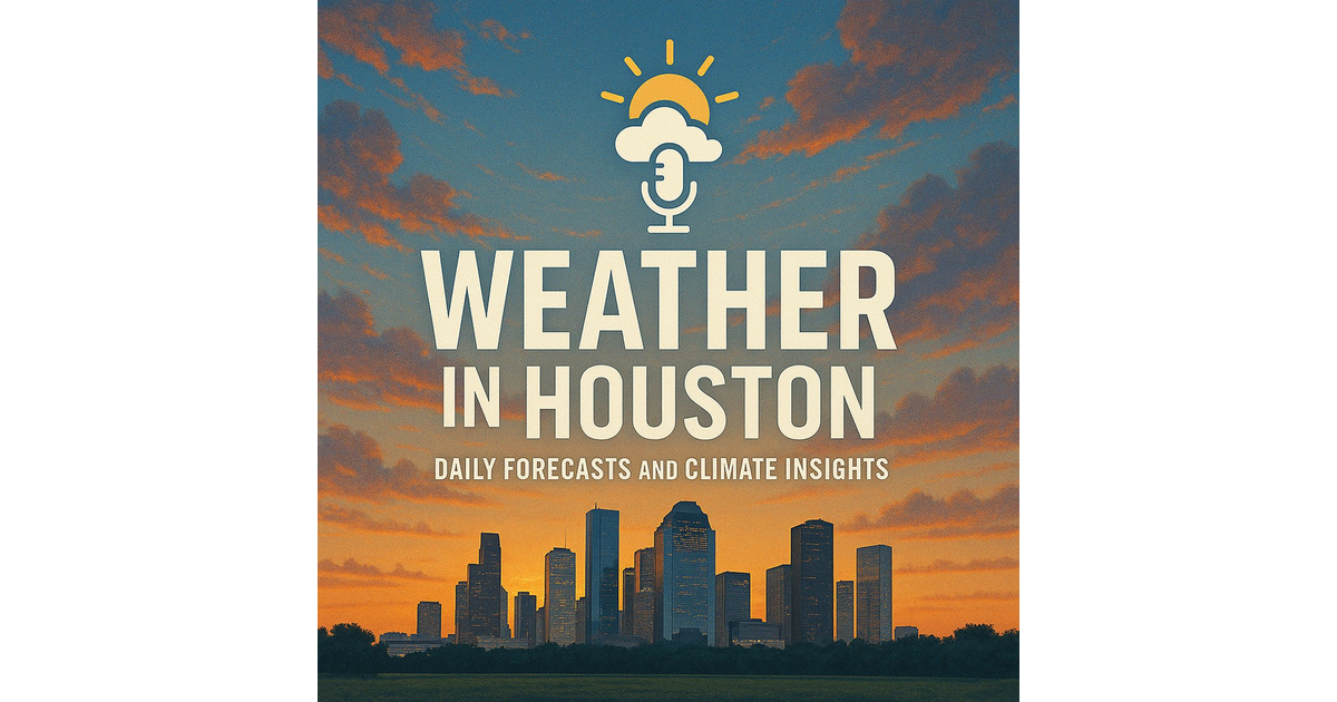 Today's Weather in Houston 09/25/25: Microbursts, Mild Nights, and ...