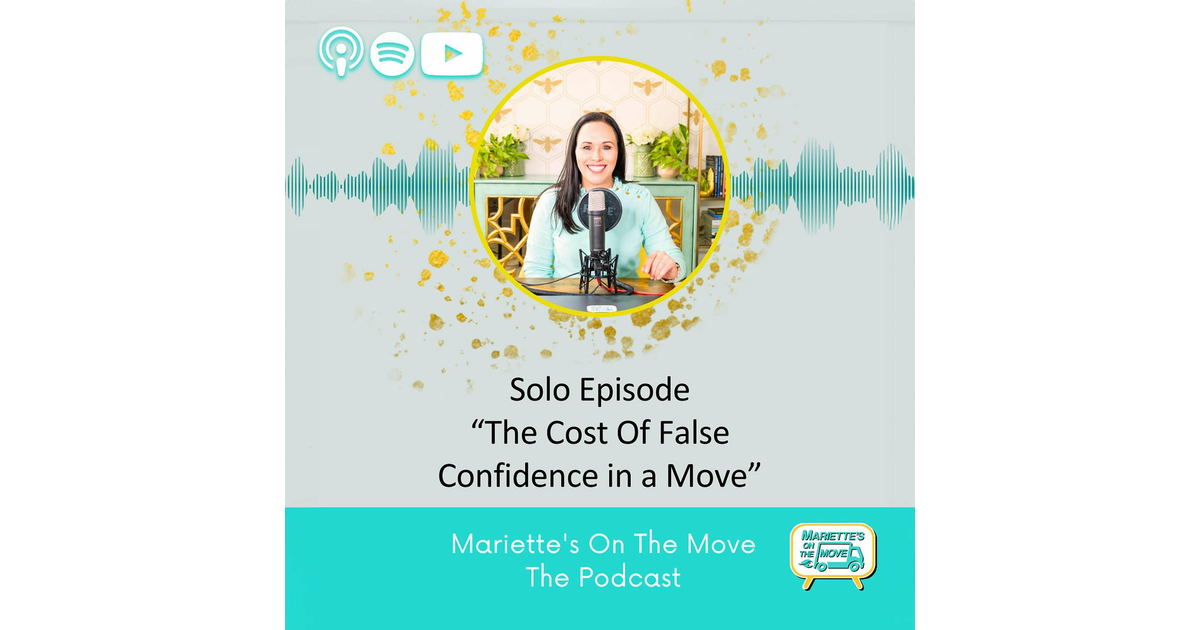The Cost of False Confidence In A Move - Moving Tips + Tricks For ...