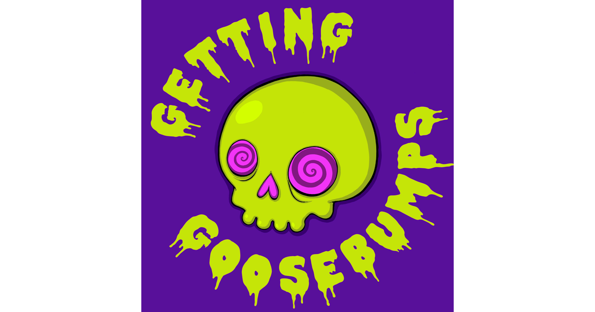 Getting Goosebumps Podcast | iHeart